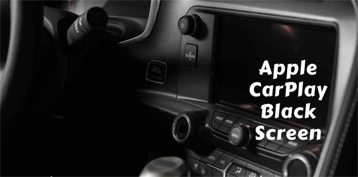 Apple Carplay Black Screen – Aoocci